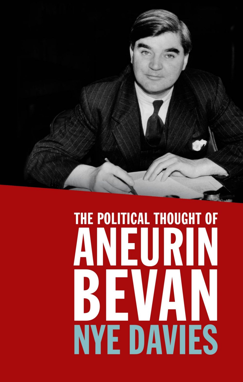 Book Release: The Political Thought of Aneurin Bevan - Thinking Wales ...